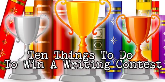 Ten things to do to win a writing contest | Self-Publishing Review