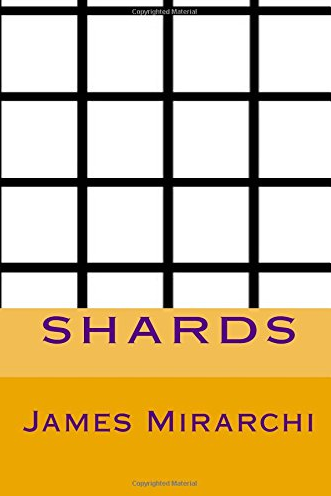 Review: Shards by James Mirarchi ★★★★ | Self-Publishing Review