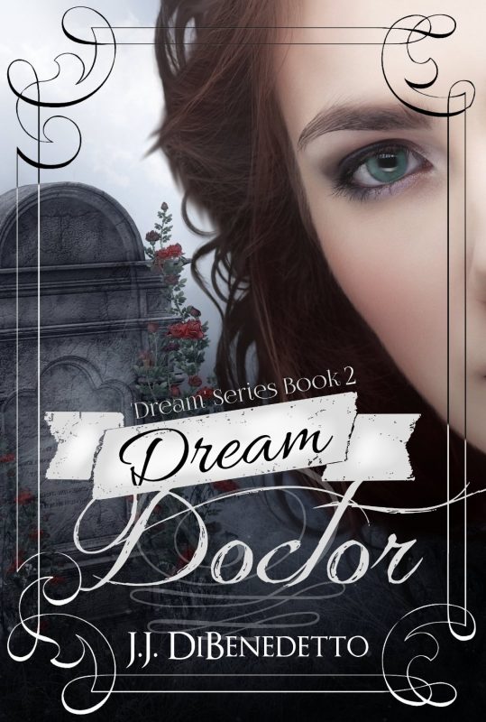 Review: Dream Doctor (Dream Series Book 2) by J. J. DiBenedetto ...