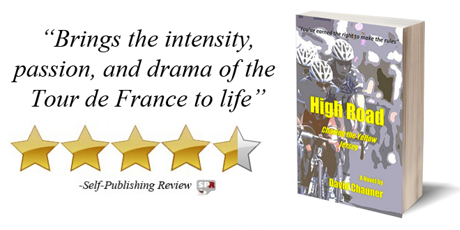 Review: High Road: Chasing the Yellow Jersey by David Chauner | Self ...