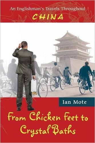 Review: From Chicken Feet To Crystal Baths by Ian Mote | Self ...
