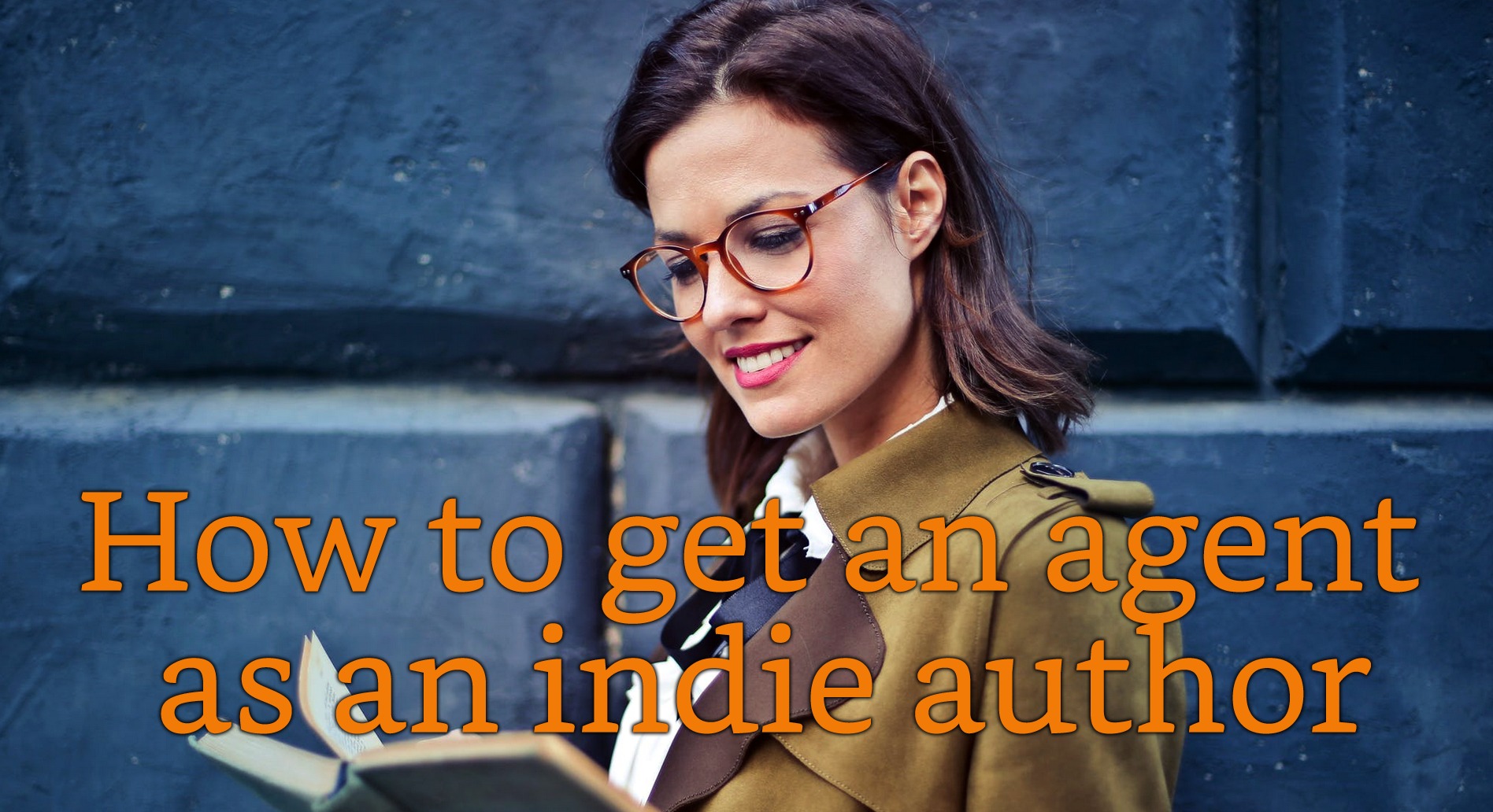 How To Get An Agent As An Indie Author | Self-Publishing Review