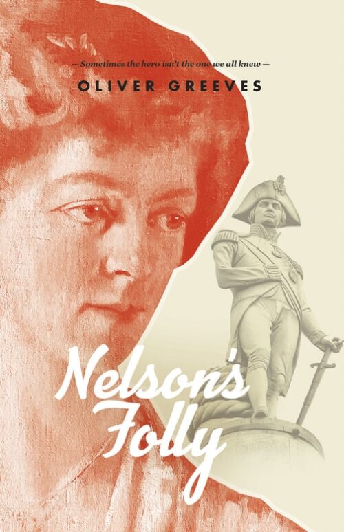 Review: Nelson’s Folly by Oliver Greeves | Self-Publishing Review
