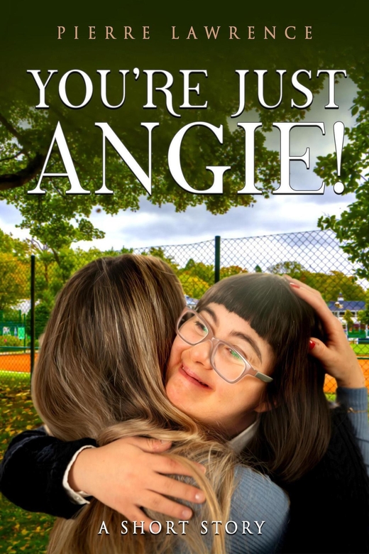 You’re Just Angie! by Pierre Lawrence | Self-Publishing Review