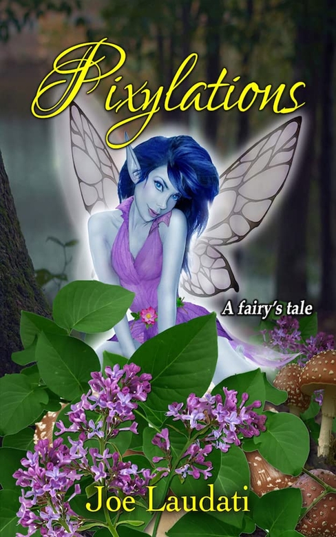 Pixylations by Joe Laudati | Self-Publishing Review
