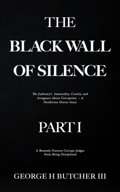 Review: The Black Wall of Silence Part I by George H. Butcher III ...